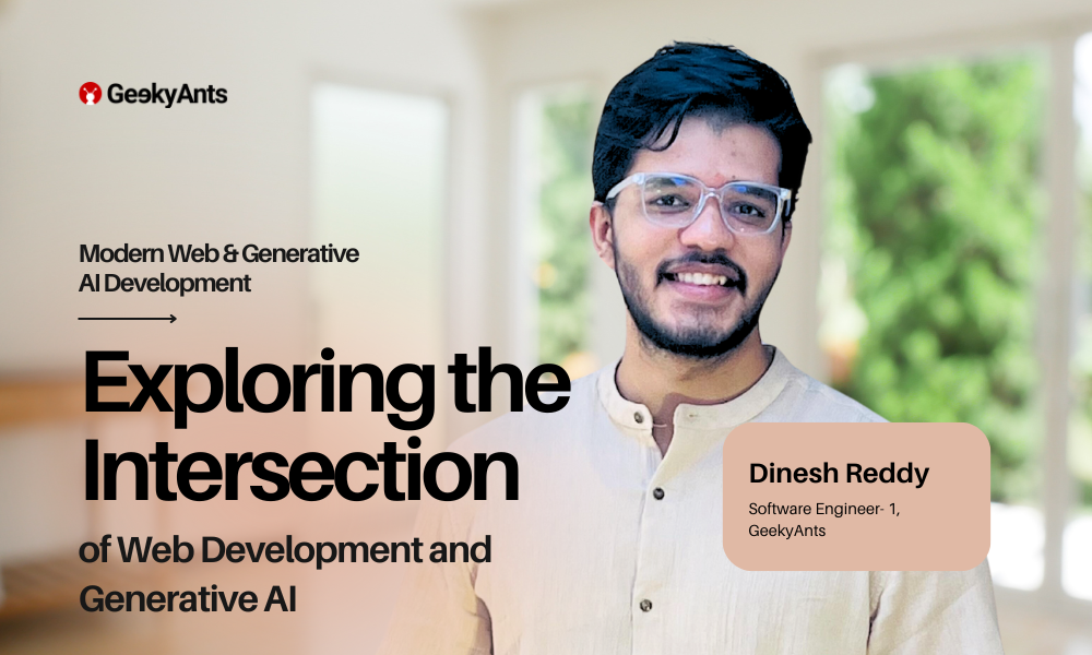 Exploring the Intersection of Web Development and Generative AI- GeekyAnts