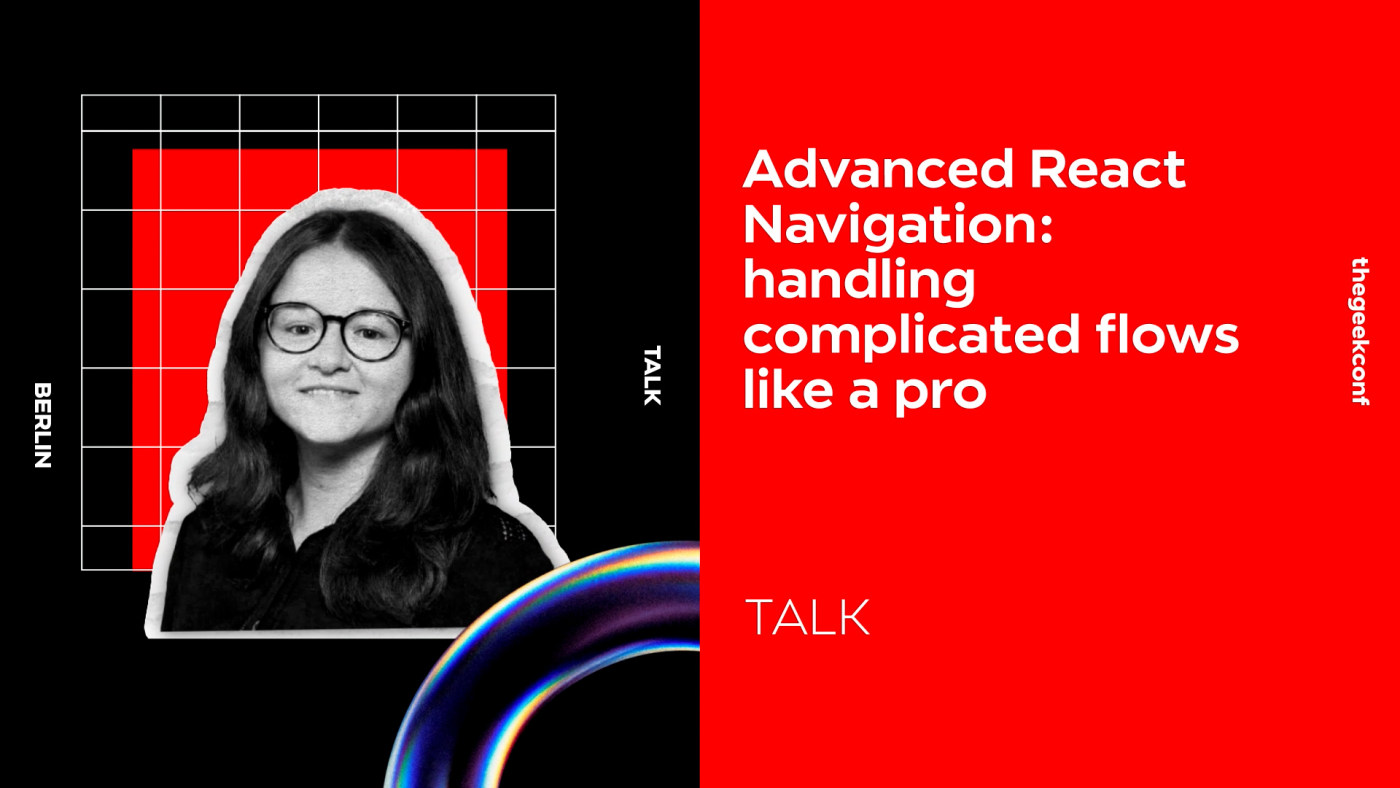 Advance React Navigation: Handling Complicated Flows Like a Pro - GeekyAnts Advance React Navigation: Handling Complicated Flows Like a Pro - GeekyAnts