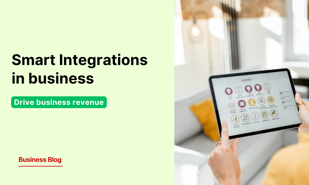 How Smart Integrations Drive Business Efficiency and Revenue Growth ...