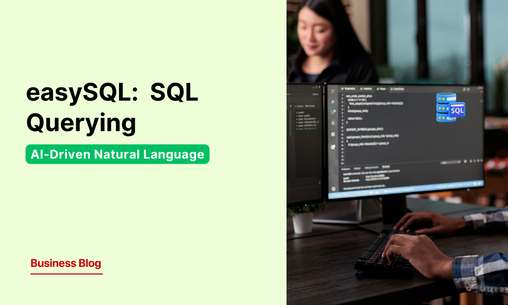 easySQL: AI-Driven Natural Language SQL Querying for Seamless Data ...