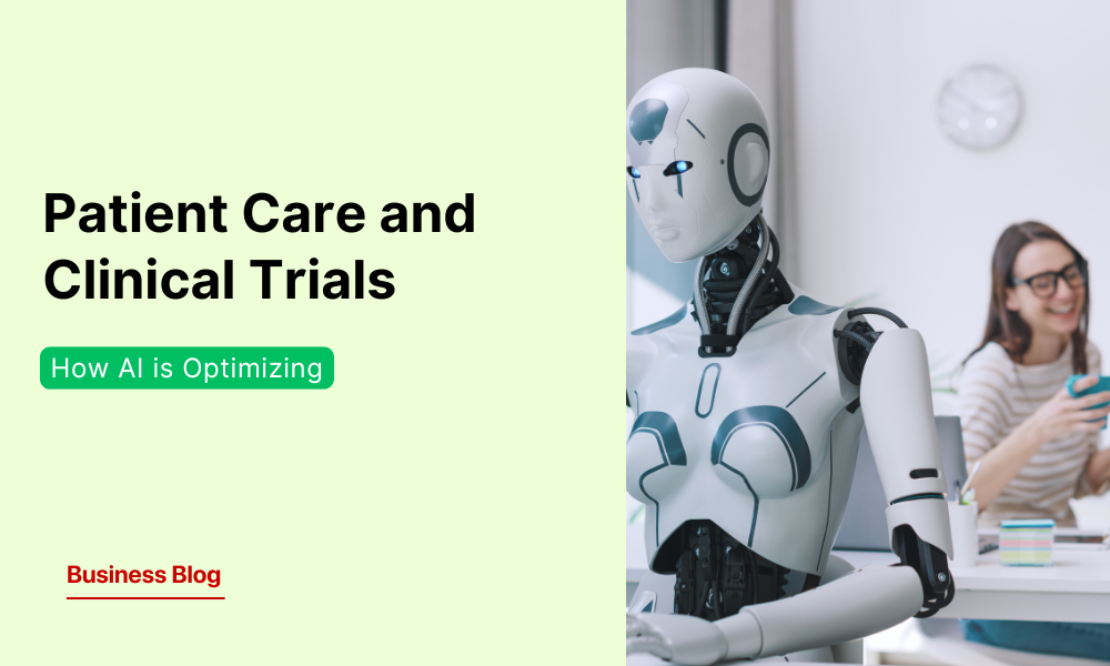 How AI is Optimizing Patient Care and Clinical Trials - GeekyAnts