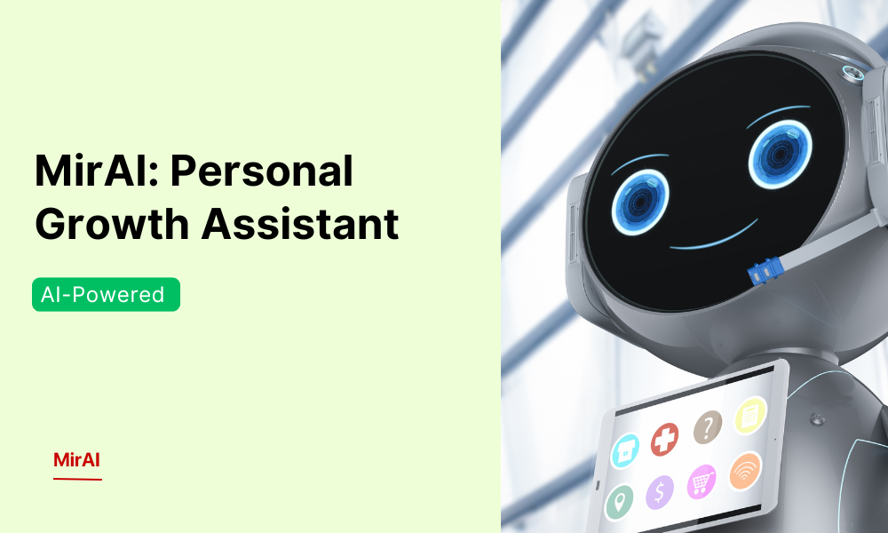 MirAI: The AI-Powered Personal Growth Assistant That Adapts to You ...