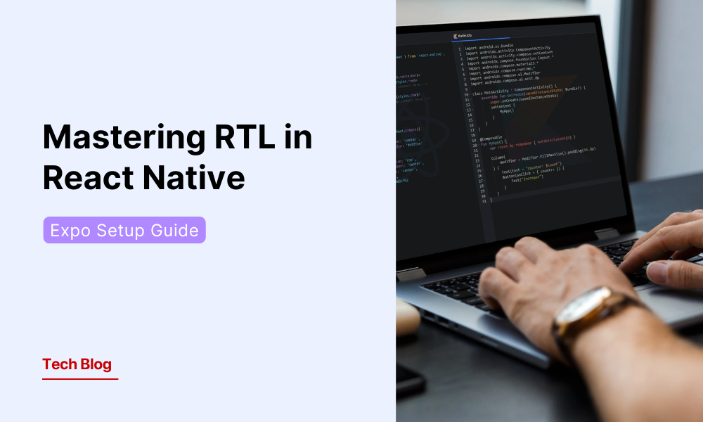 Implementing RTL (Right-to-Left) in React Native Expo - A Step-by-Step Guide - GeekyAnts