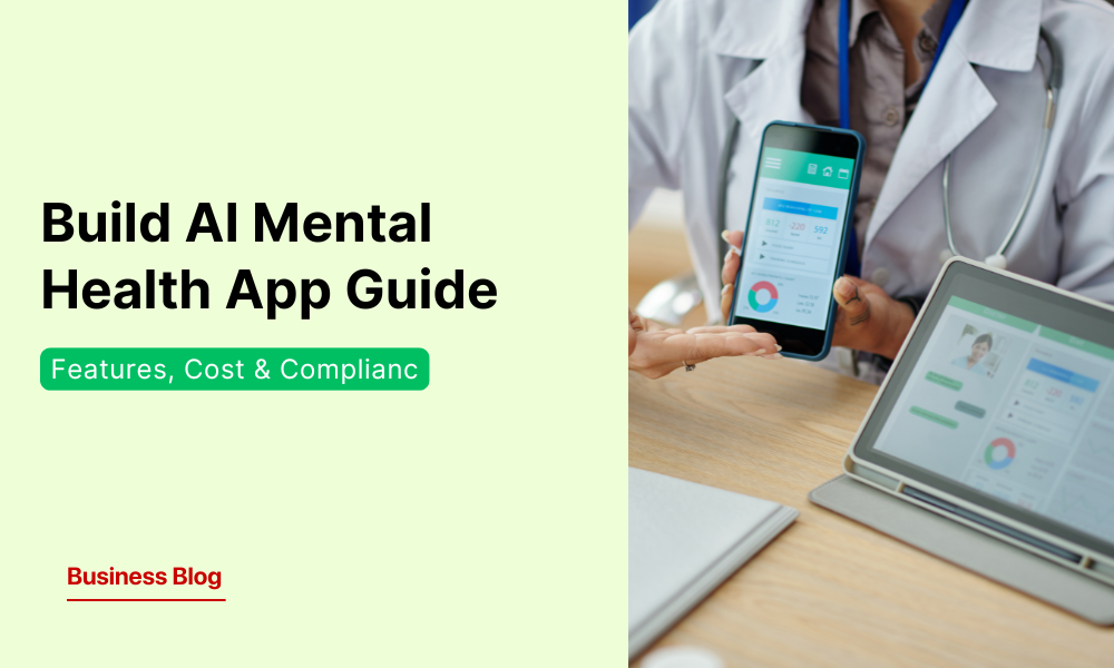 How to Build an AI-Powered Mental Health App | Features, Cost ...