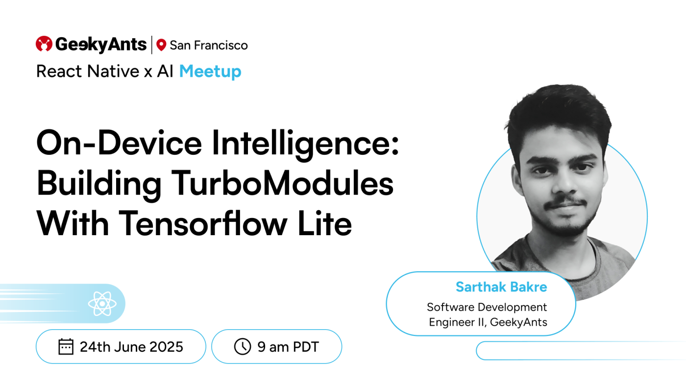On-Device Intelligence with React Native: Building TurboModules Using TensorFlow Lite - GeekyAnts