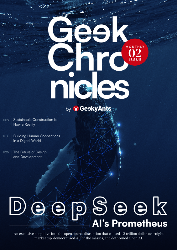 Issue 2: DeepSeek, AI's Prometheus | GeekChronicles - GeekyAnts