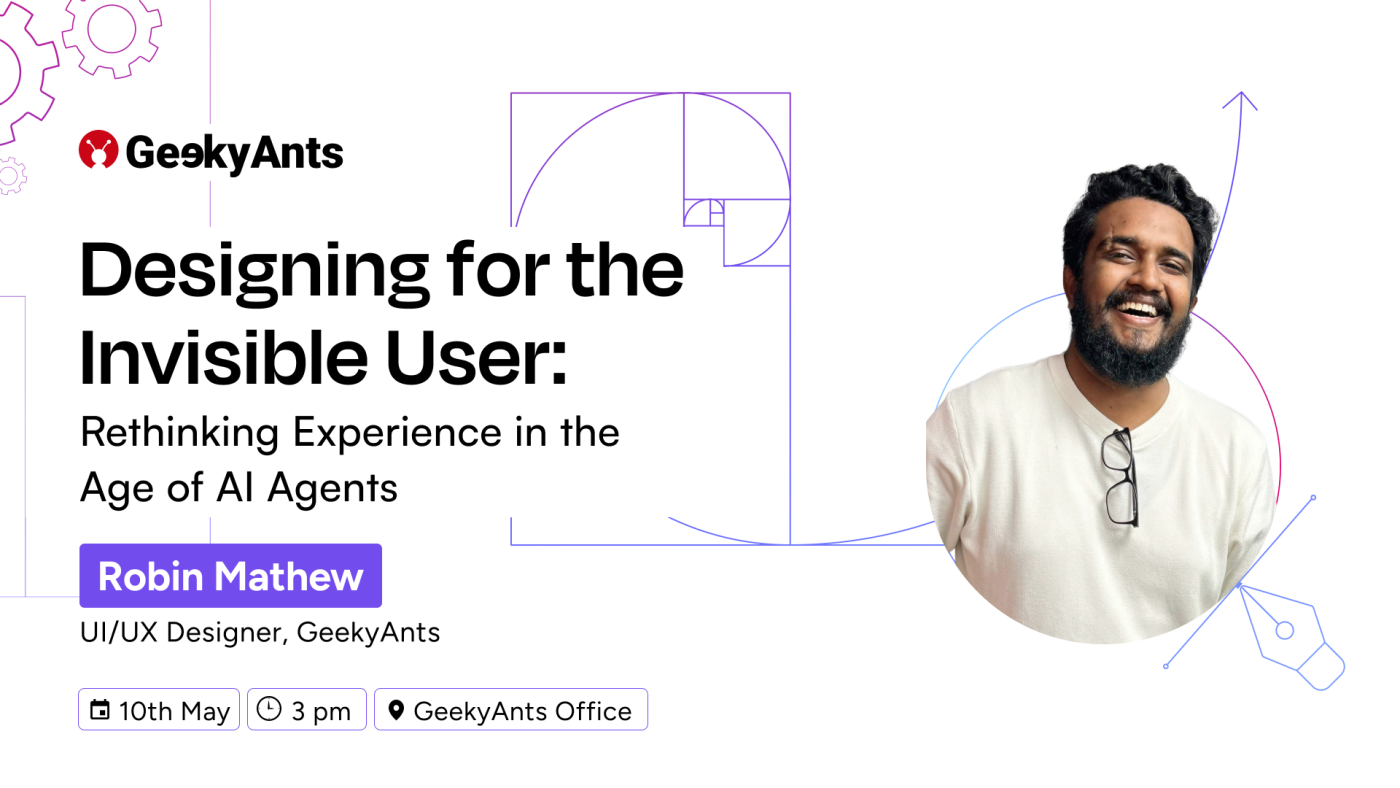 Designing for the Invisible User - GeekyAnts