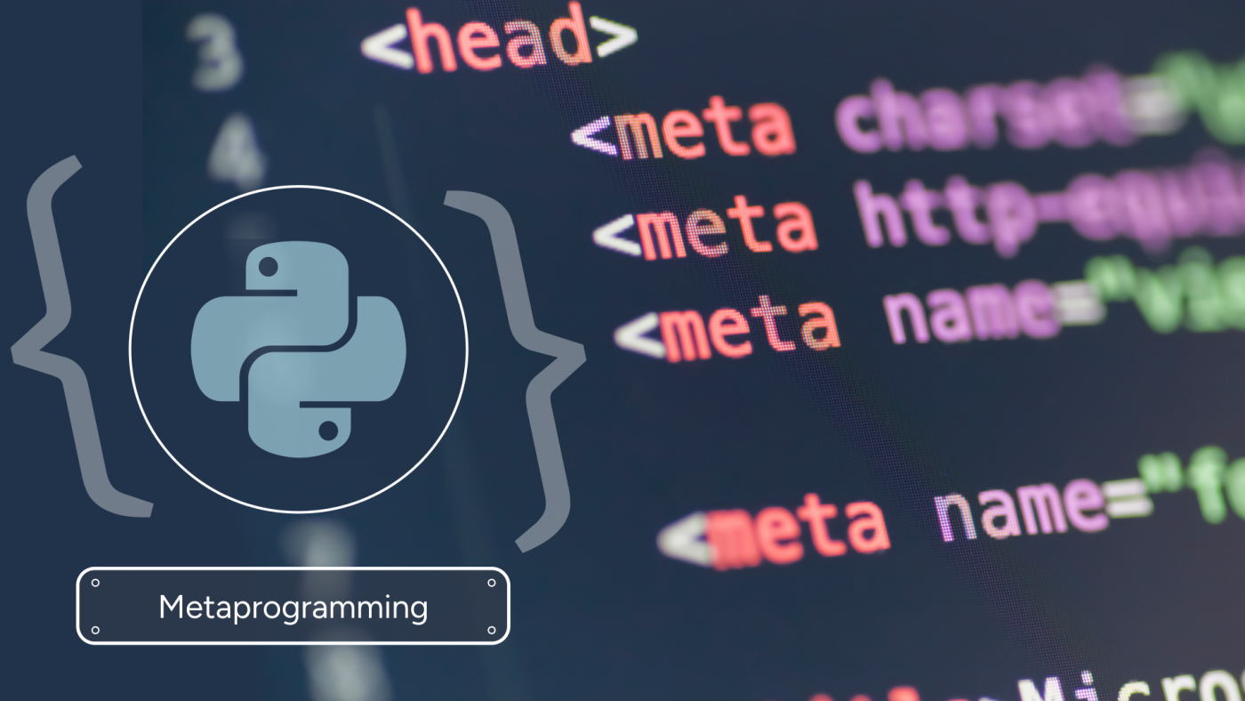 The Metaprogramming Edge: Making Python Code Smarter and More Adaptive ...