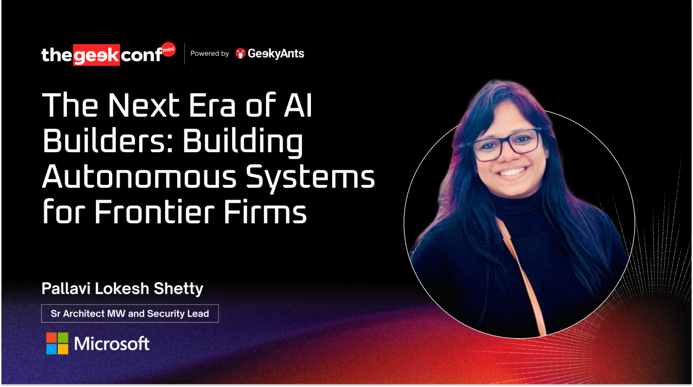 Next Era of AI Builders: Autonomous Systems | Pallavi Lokesh Shetty ...