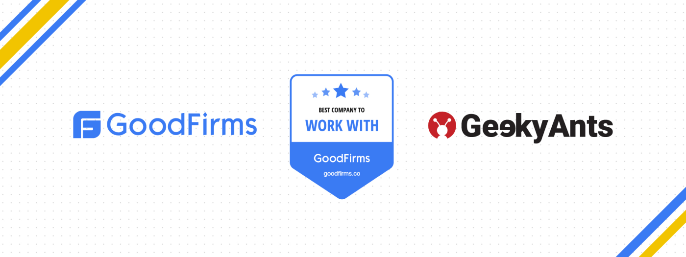 GeekyAnts Recognized by GoodFirms as the Best Company to Work With ...