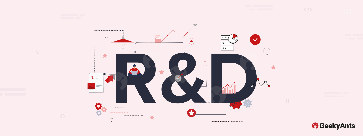Decoding the GeekyAnts R&D Methodology- GeekyAnts - GeekyAnts