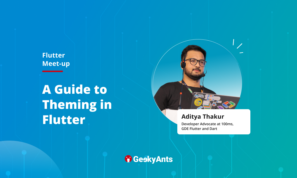 Effective Theming in Flutter: A Guide - GeekyAnts