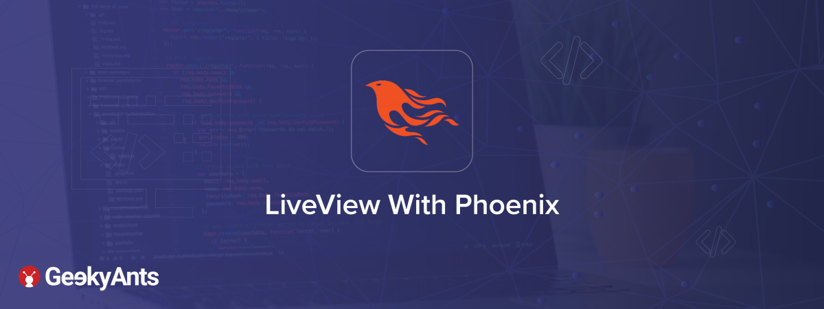 LiveView With Phoenix - GeekyAnts