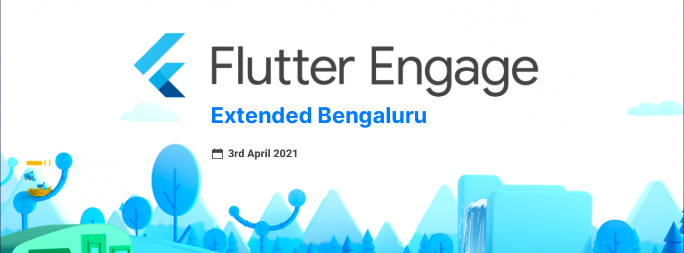 Flutter Engage Extended Remote Meetup, April 2021 | FlutterBLR x GeekyAnts - GeekyAnts